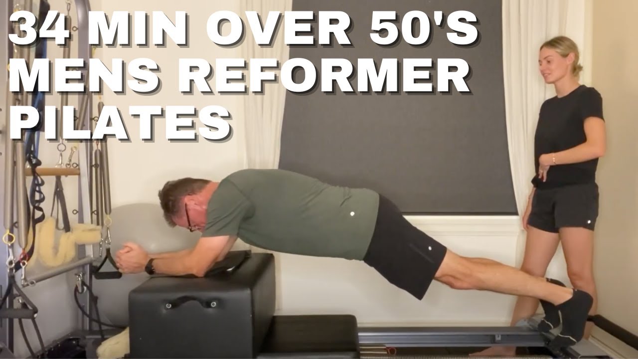 34 minute | Over 50's Mens Reformer Pilates Workout - YouTube