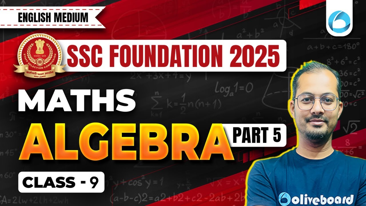 Maths for SSC Exams 2025 | Algebra Part - 5 | SSC 2025 Maths Classes by ...