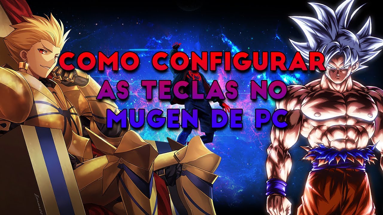 Como configurar as teclas do mugen no pc - Tutorial - YouTube