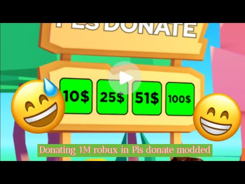 Donating 1M robux in Pls donate Modded - YouTube