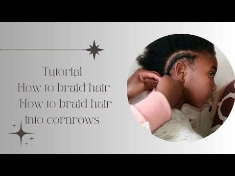 Tutorial:How to braid hair/how to braid hair into cornrows ️ - YouTube