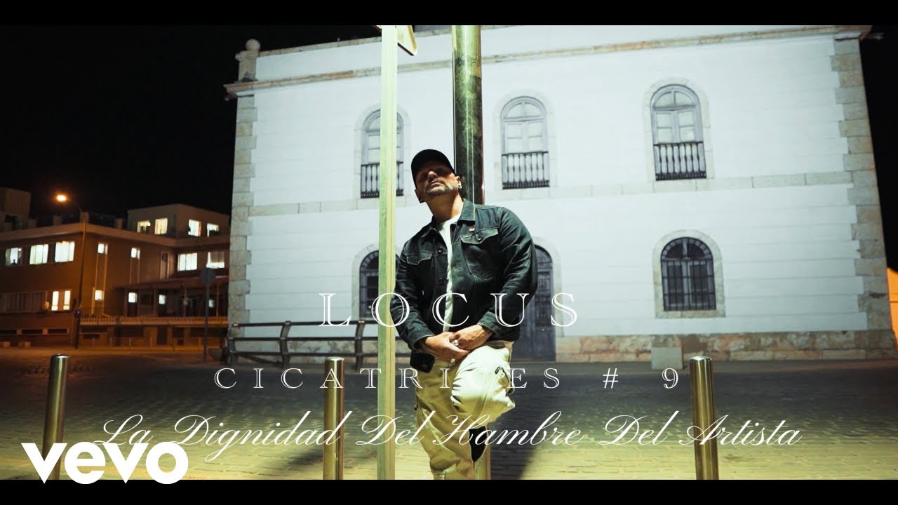 Locus - La Dignidad Del Hambre Del Artista - CICATRICES # 9 - YouTube