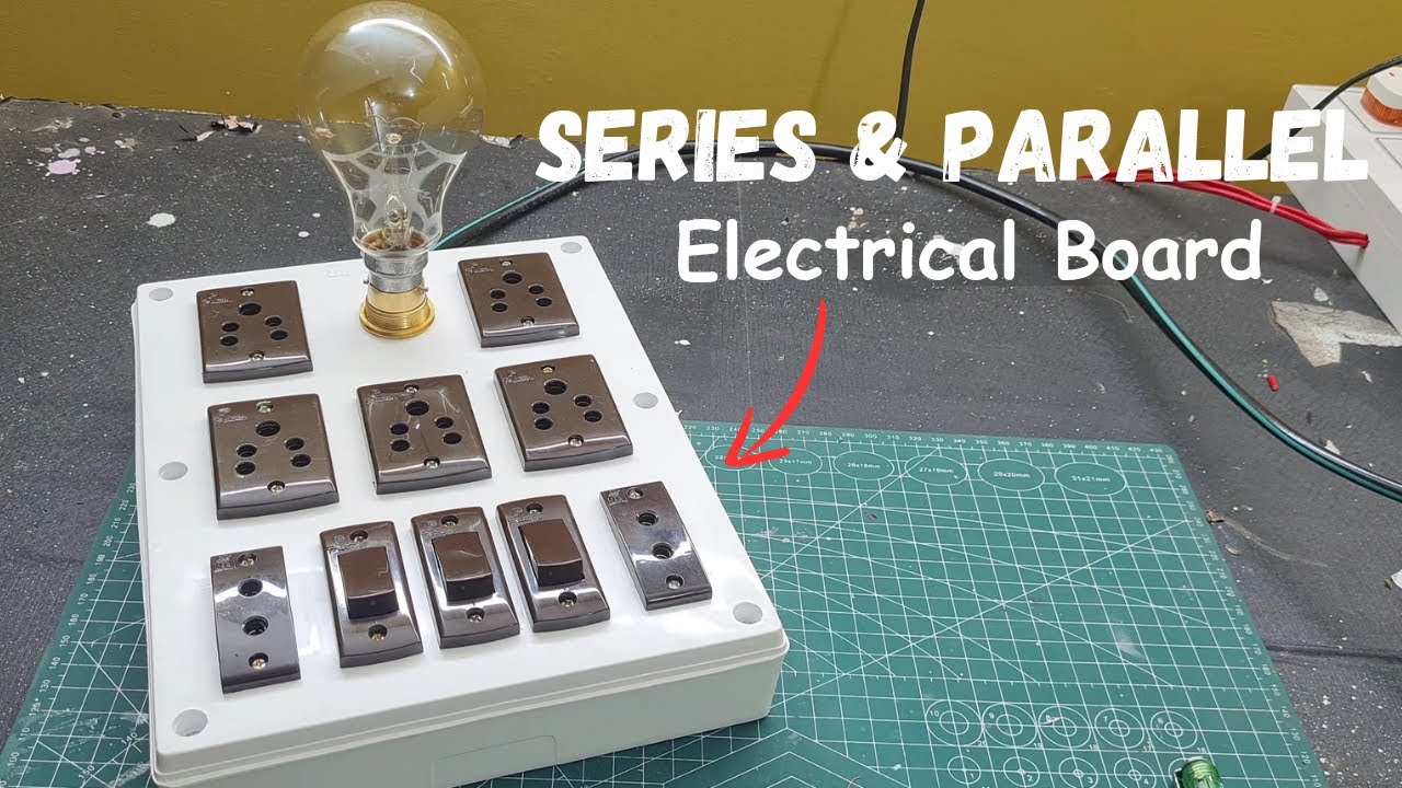 how to make series and parallel board || best board for electrical work ...