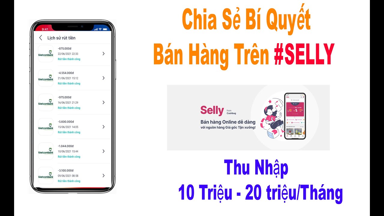 Chia Sẻ Bí Quyết Bán Hàng Trên Ứng Dụng #Selly - Thu Nhập 10 Triệu - 20 ...