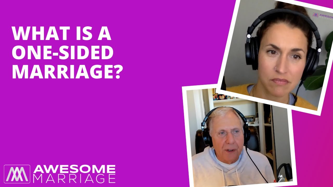 What Is A One-Sided Marriage? - YouTube