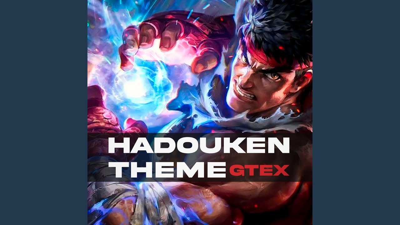 Hadouken Theme ( "From Street Fighter 2 Series" ) - YouTube