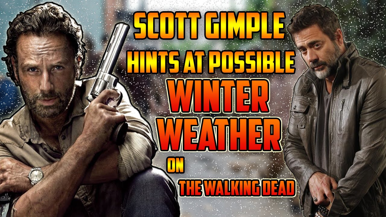 Scott Gimple Hints At Possible WINTER WEATHER In The Walking Dead TV ...