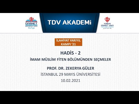 HADİS - 2: İMAM MÜSLİM -FİTEN BÖLÜMÜNDEN SEÇMELER- / PROF. DR. ZEKERİYA GÜLER