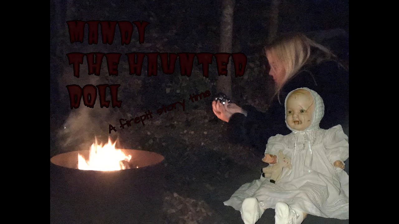 Mandy the Haunted Doll - YouTube