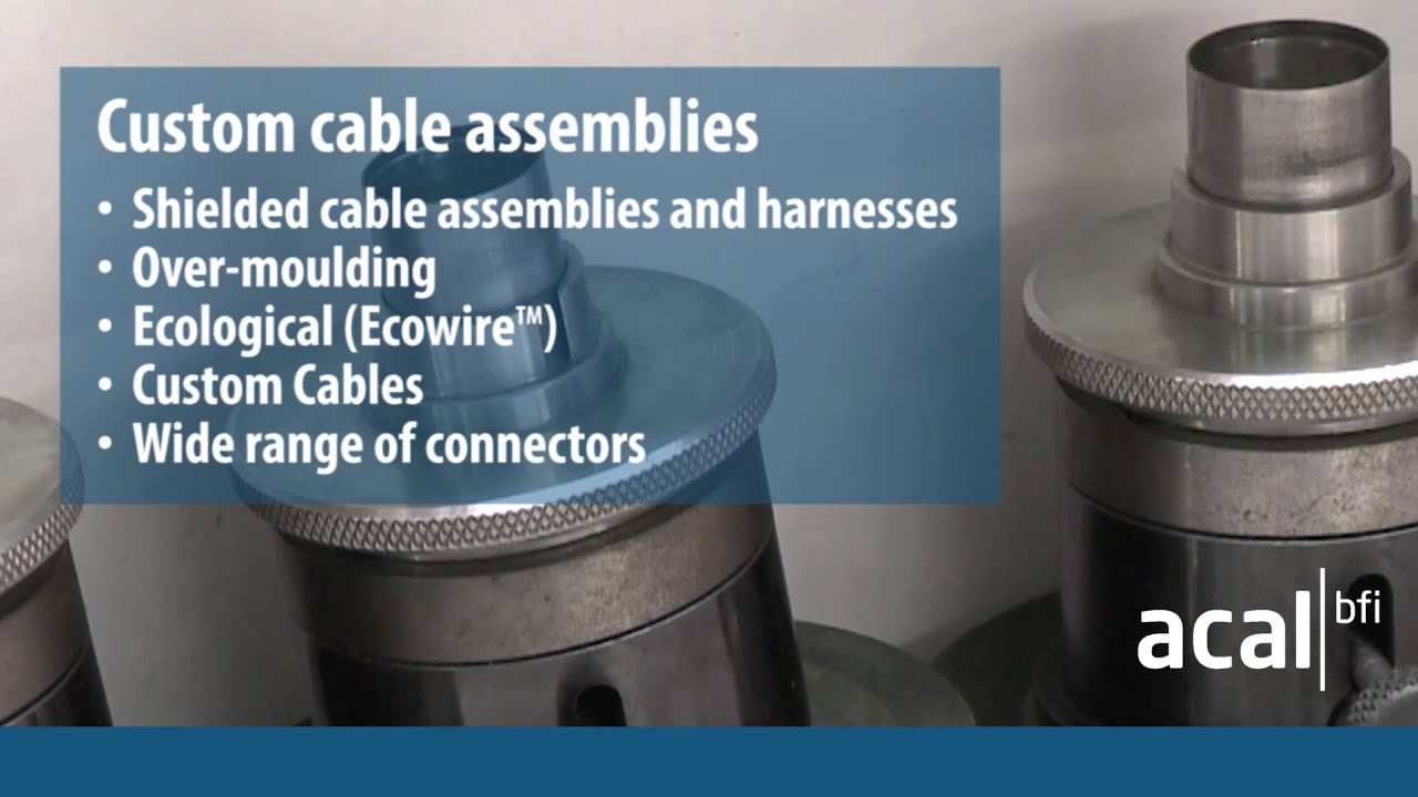 Acal BFi custom services -- Cable and connector assembly - YouTube