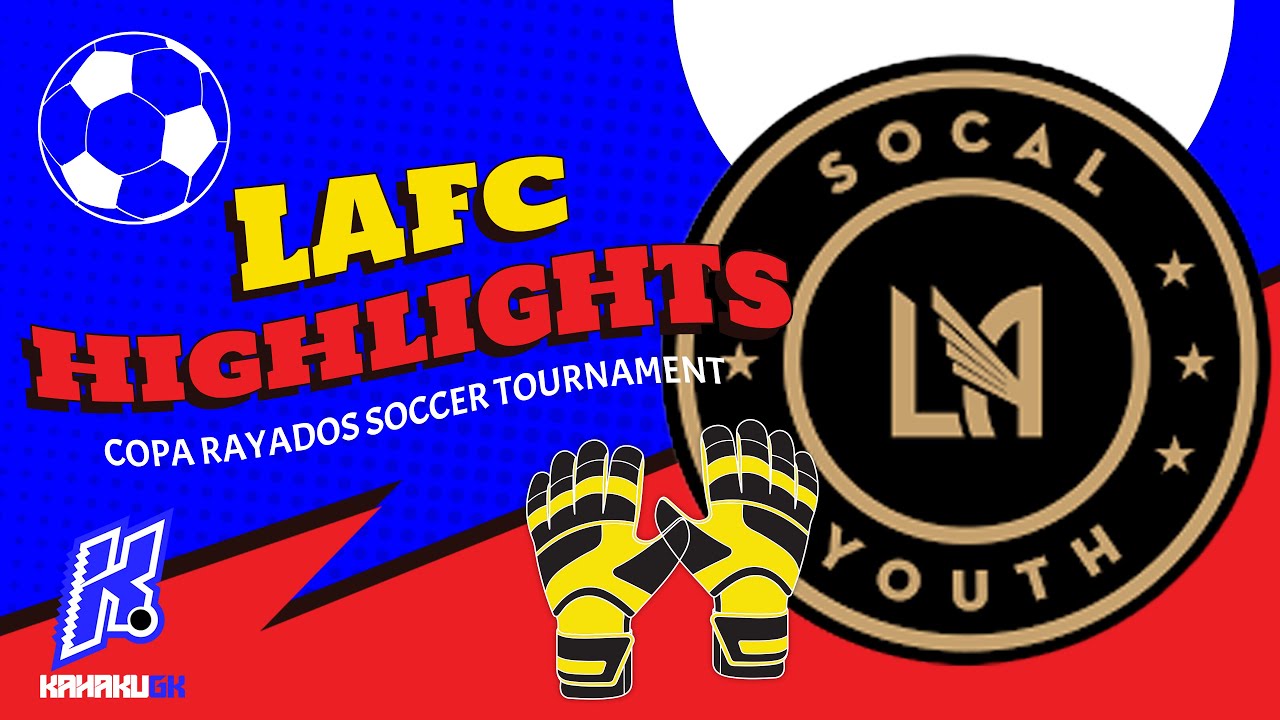 Epic Soccer Highlights Between LAFC Socal Youth Soccer Club and LVSA ...