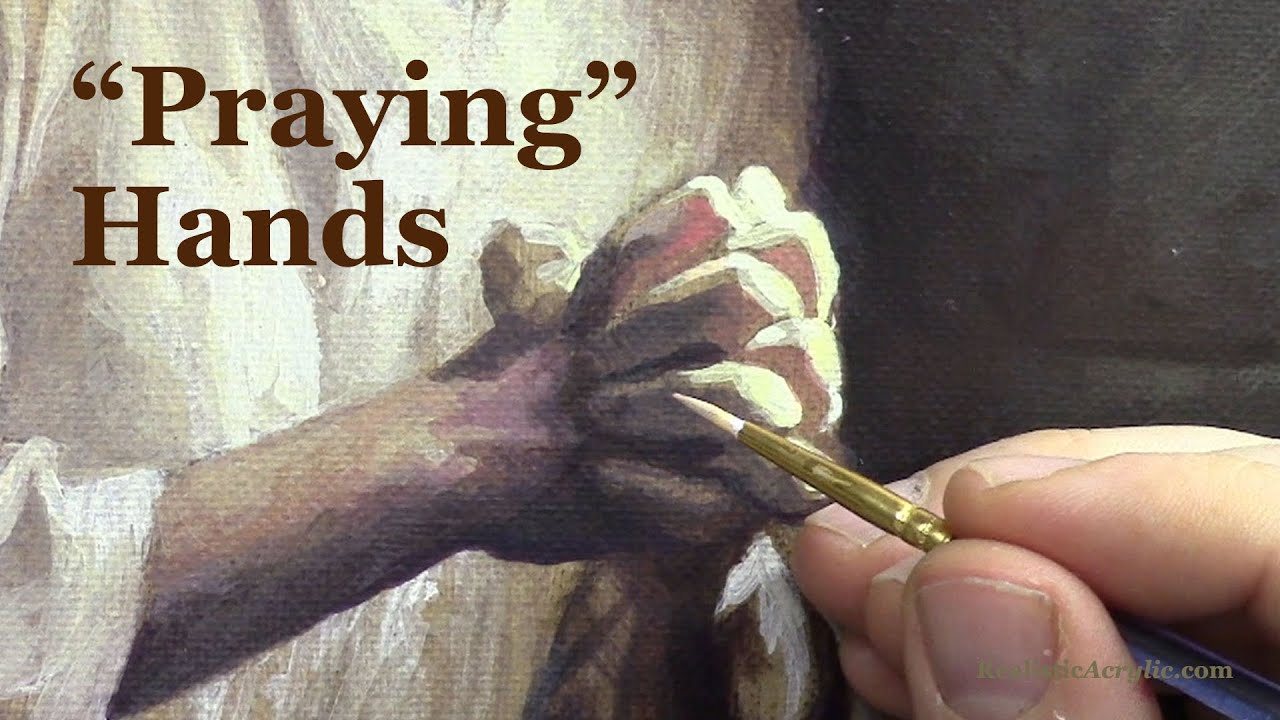 How To Paint Praying Hands In Your Acrylic Portrait REALISTIC how-to-paint-praying-hands-in-your-acrylic-portrait-realistic