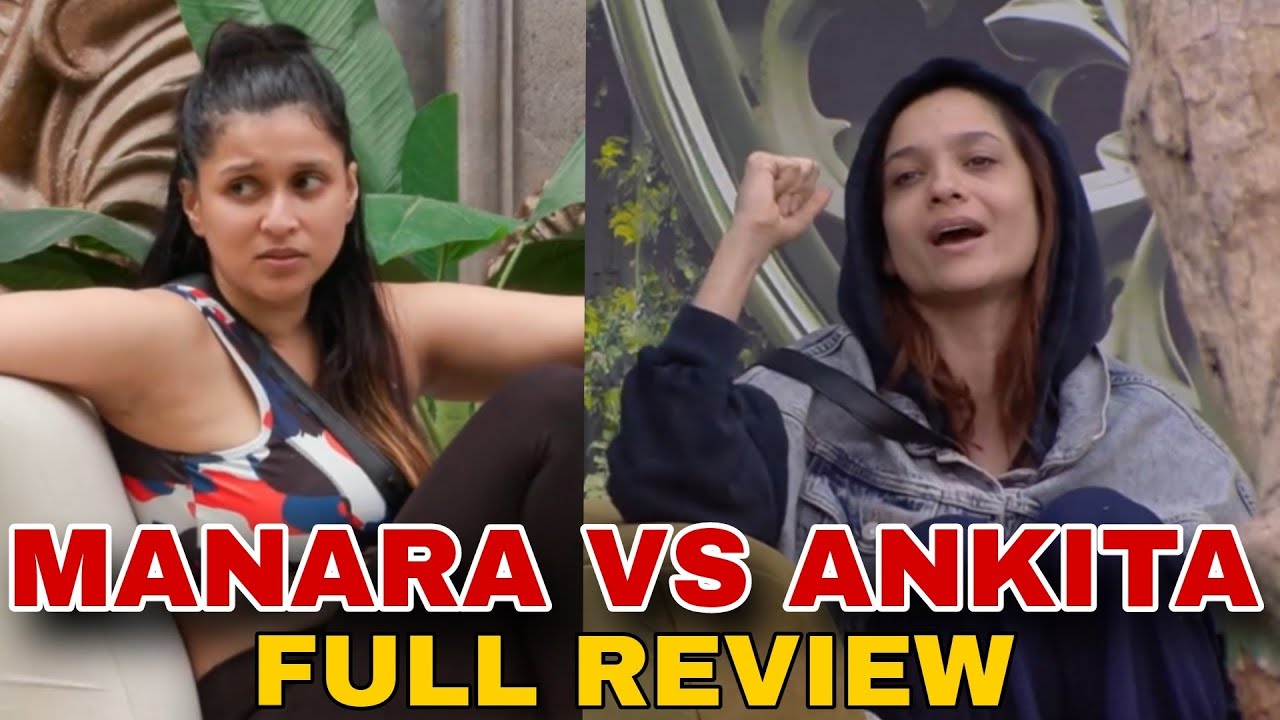 Manara Vs Ankita | Bigg Boss 17 Today Episode Full Review | Bigg Boss ...