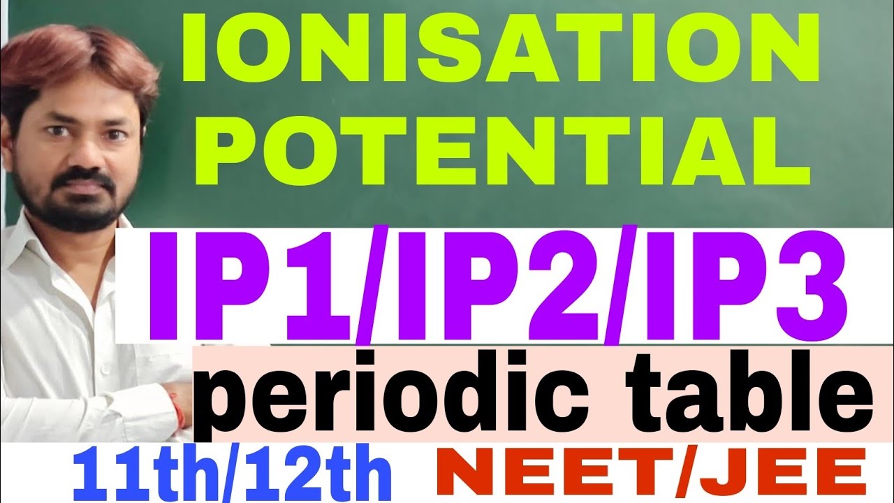 IONISATION POTENTIAL/Periodic table/neet/jee/ 11th/12th/skguru/IP/IP1 ...