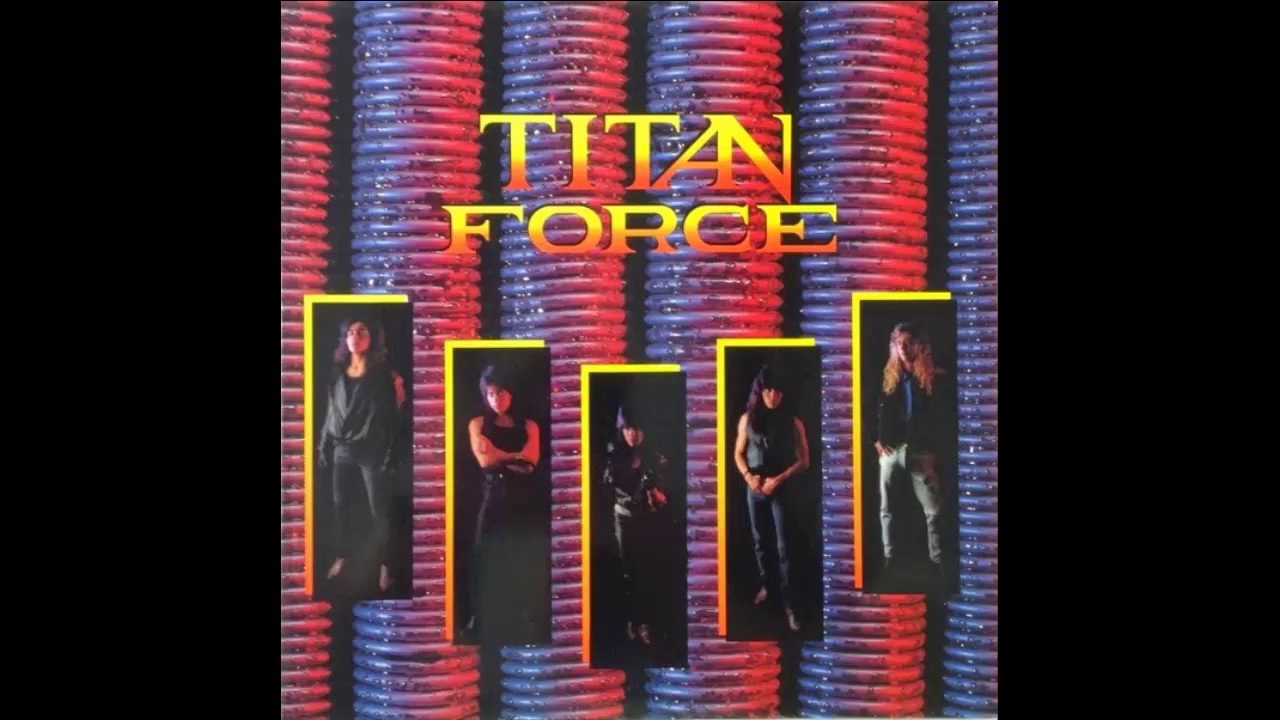 Titan Force - Titan Force [1989 Full Album] - YouTube