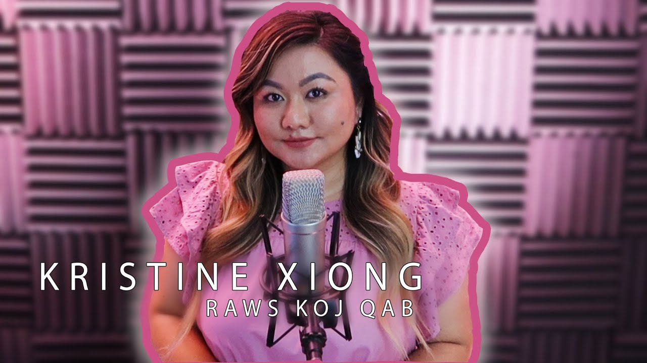Kristine Xiong - Raws Koj Qab - YouTube