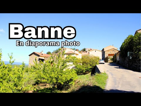 Découvrez le Village de Banne dans l’Ardèche en Diaporama Photo