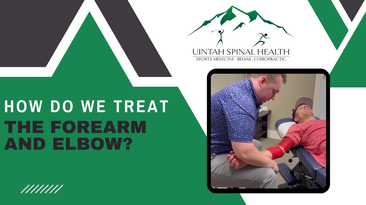 How do we treat the forearm and elbow? / Orem, Utah Chiropractor - YouTube