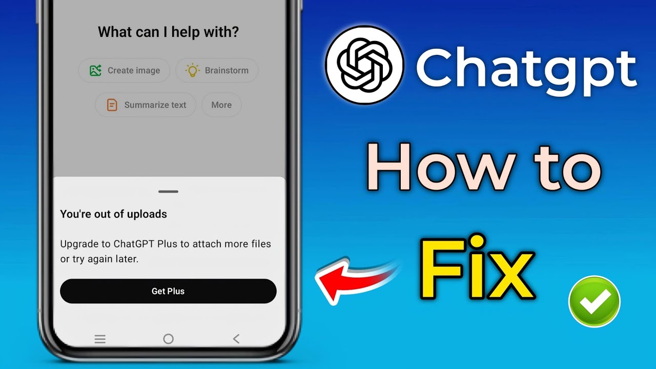 Fix Chatgpt You are out of uploads | Upgrade to Chatgpt Plus to attach ...