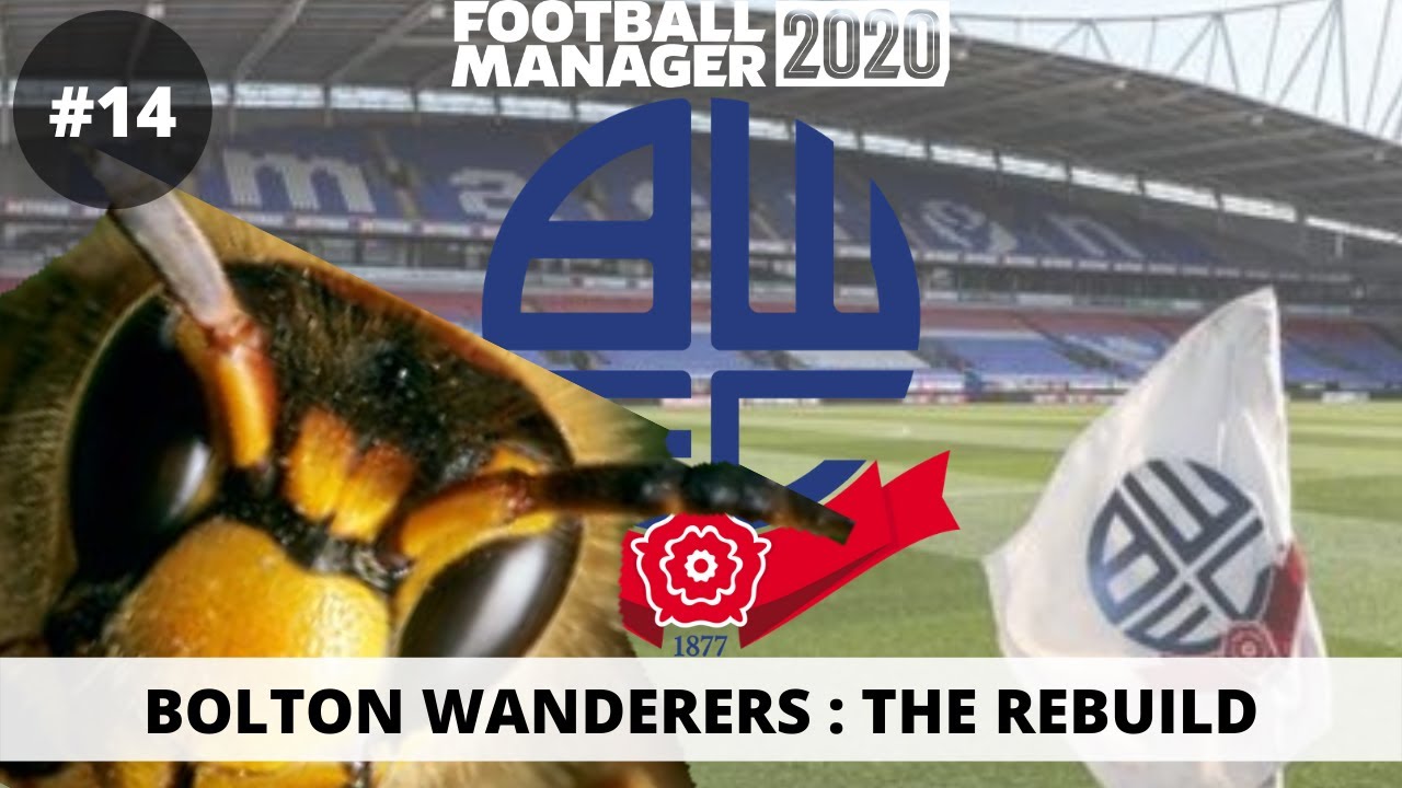 BOLTON Rebuild | Football Manager 2020 | #14 | Bug Fever!!! - YouTube