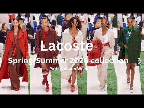 Lacoste Spring/Summer 2026 collection Paris Fashion Week #fashion