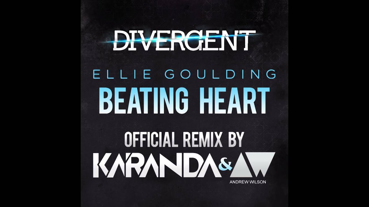 Ellie Goulding - Beating Heart (Karanda & Wilson Remix) - YouTube