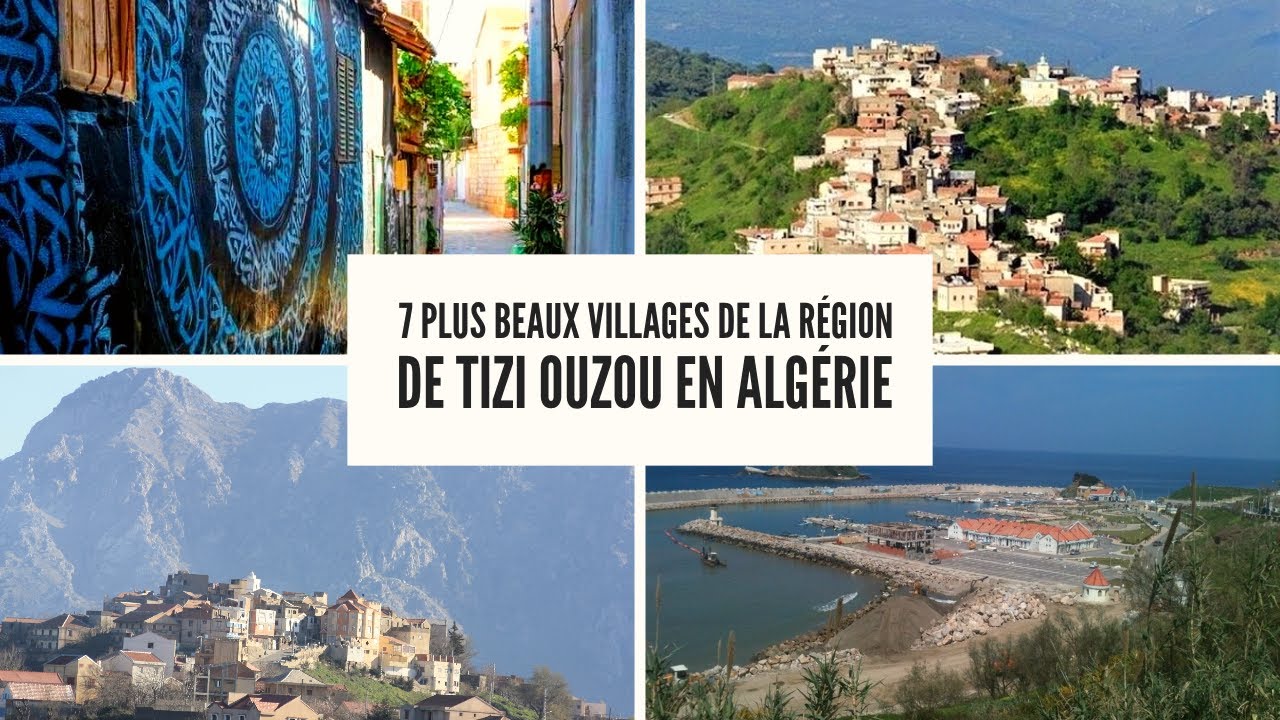 Les 7 Plus Beaux Villages de la Région de Tizi Ouzou en Algérie - YouTube