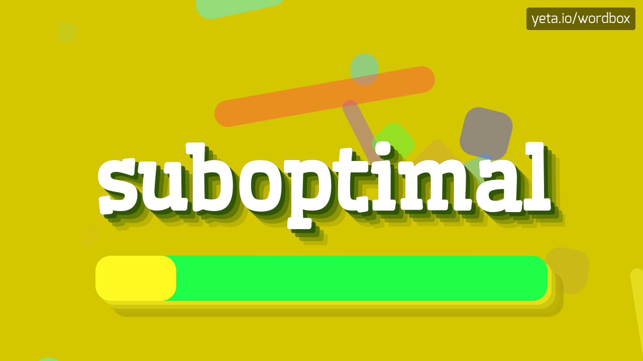 SUBOPTIMAL - HOW TO PRONOUNCE IT!? - YouTube