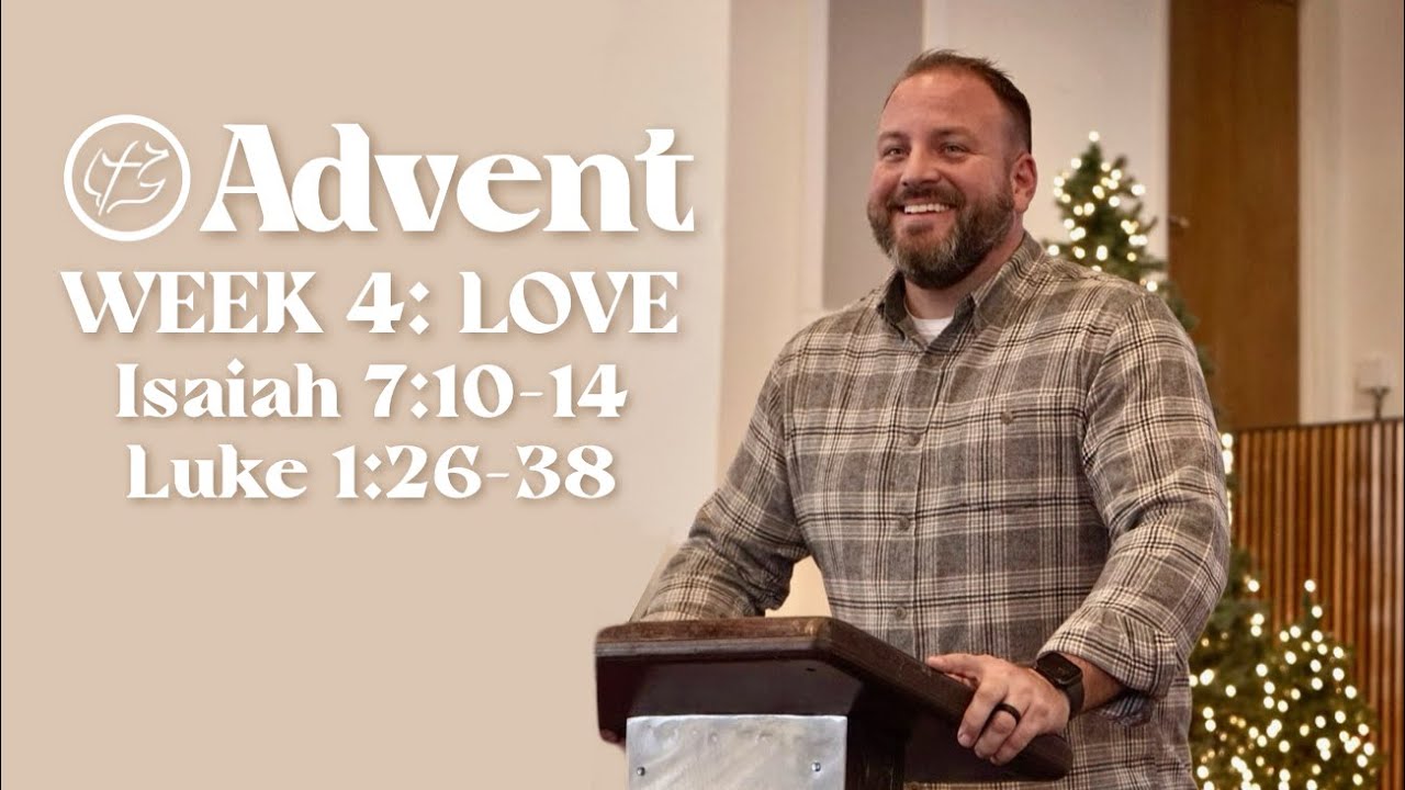 Advent Week 4 // LOVE - YouTube