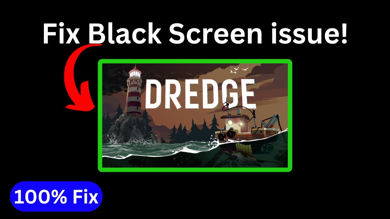 How to Fix DREDGE Black Screen at Launch (Quick Guide) - YouTube