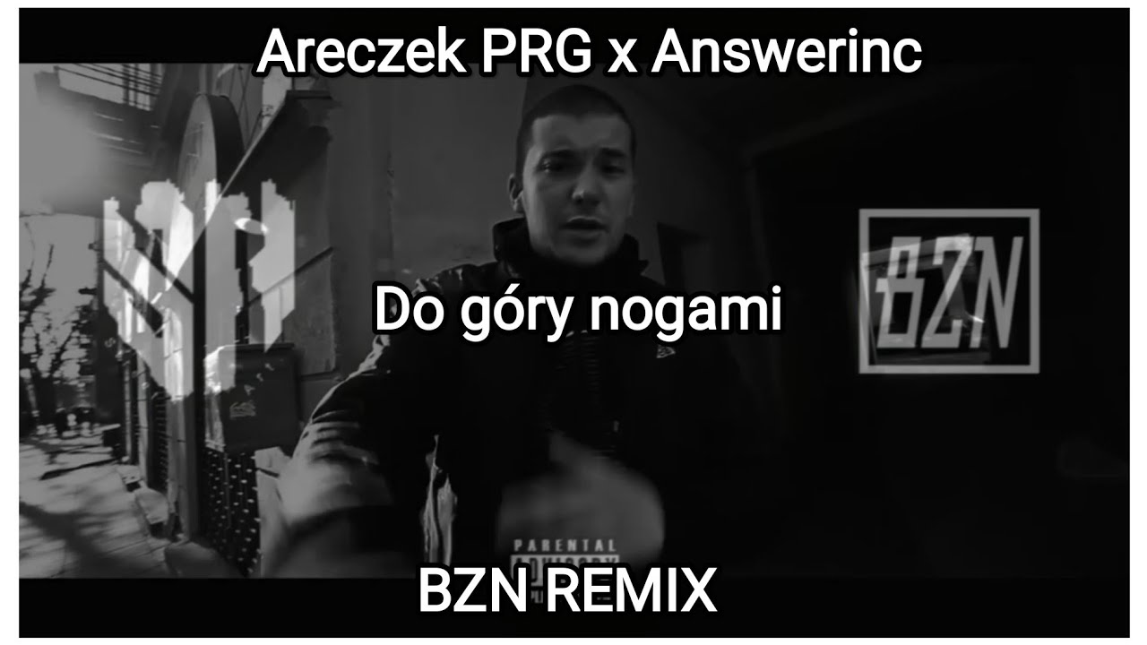 Areczek PRG x Answerinc - Do góry nogami (BZN Remix) - YouTube