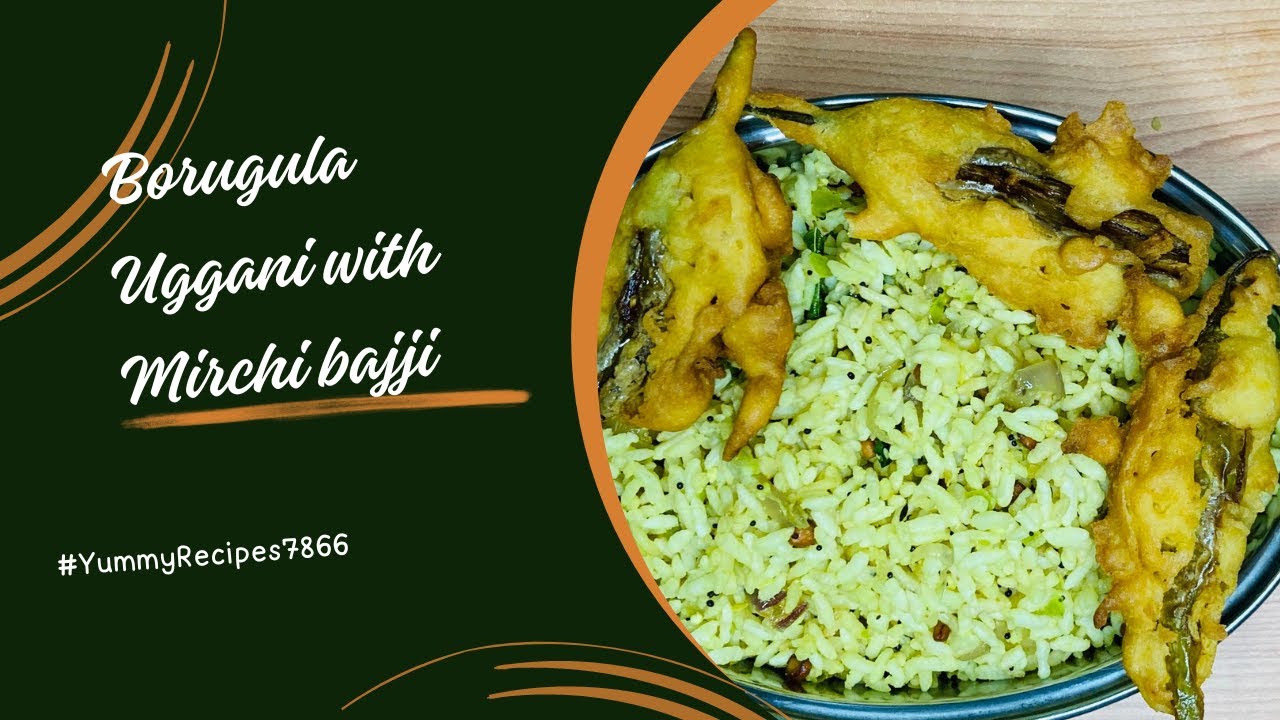 Rayalaseema special Borugula uggani with mirchi bajji | Best combo ...