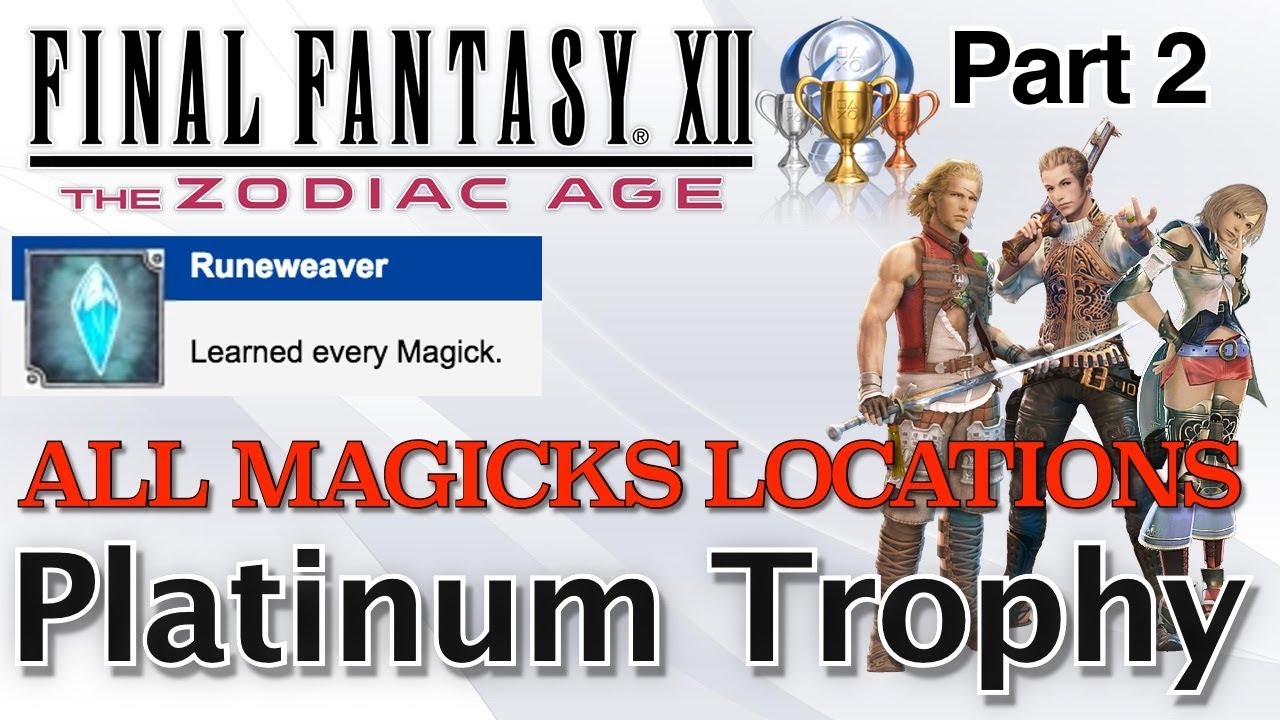 Ff12 zodiac age all magicks locations 60 photos - Youhoroscope.com