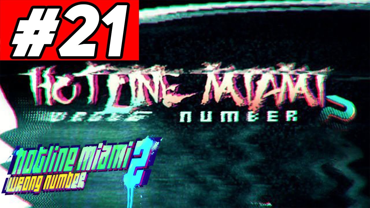 HOTLINE MIAMI 2 GAMEPLAY WALKTHROUGH PART 21 - SEIZURE | NO COMMENTARY ...