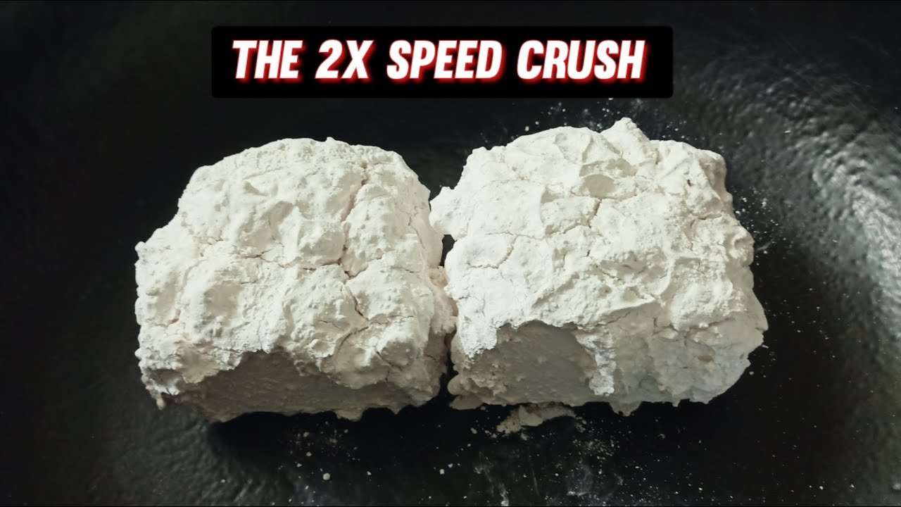 ** THE 2X SPEED CRUSH **Chunky Pasted Fresh Blocks Crunchy Powdery ...