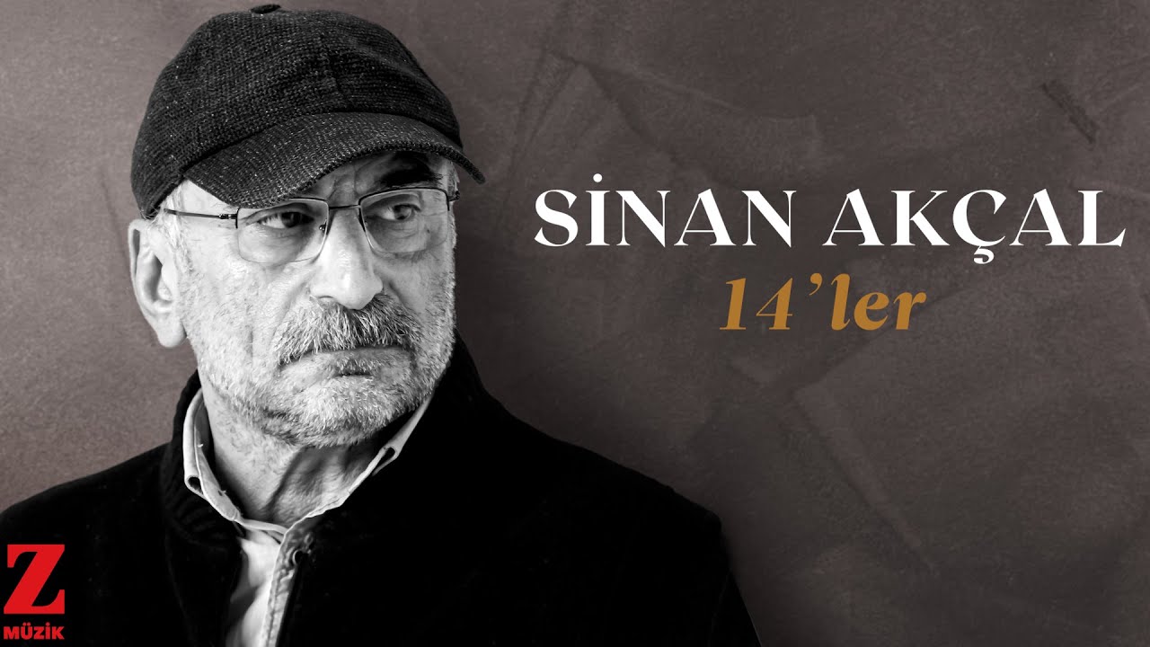 Sinan Akçal - 14'ler I Şeveruş © 2024 Z Müzik - YouTube