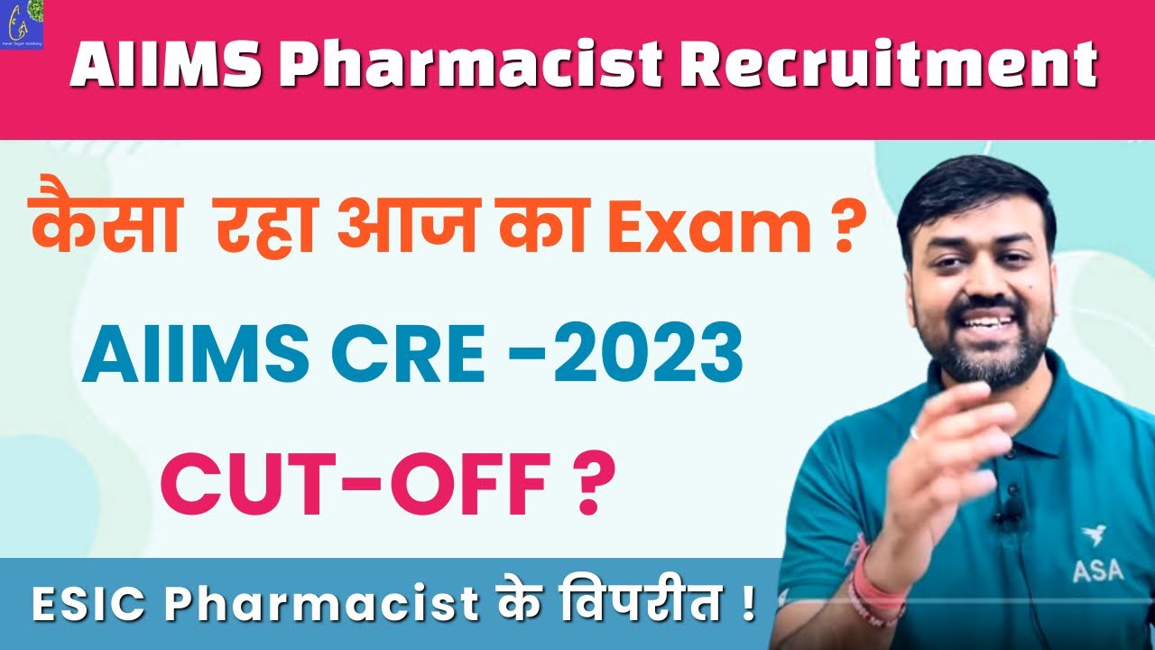AIIMS Pharmacist Recruitment || CRE-AIIMS 2023 || AIIMS CRE Exam Review ...