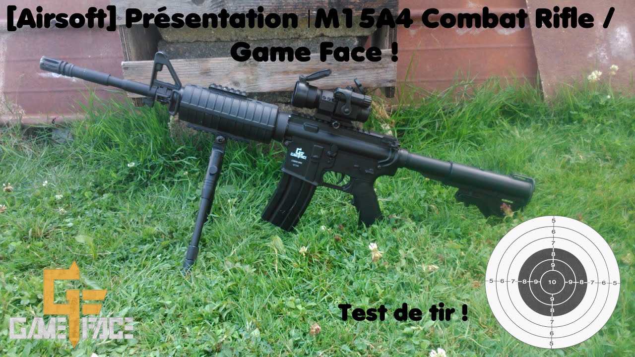 [Airsoft] Présentation | M15A4 Combat Rifle / Game Face ! - YouTube