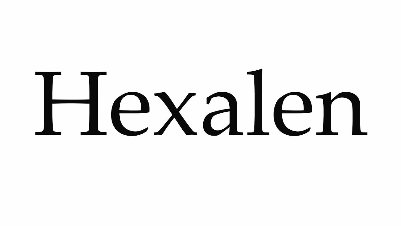 How to Pronounce Hexalen - YouTube