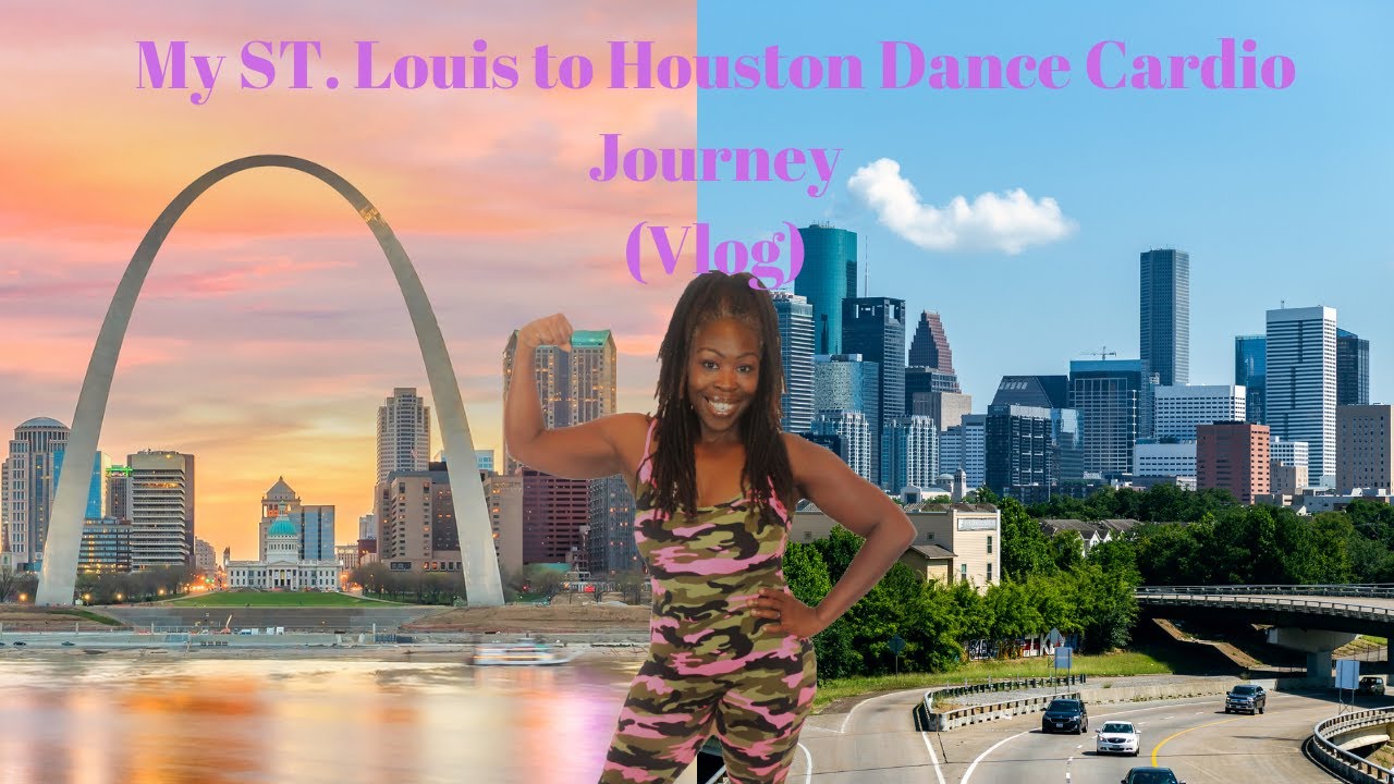 My St. Louis to Houston Dance Cardio Journey (Vlog) - YouTube