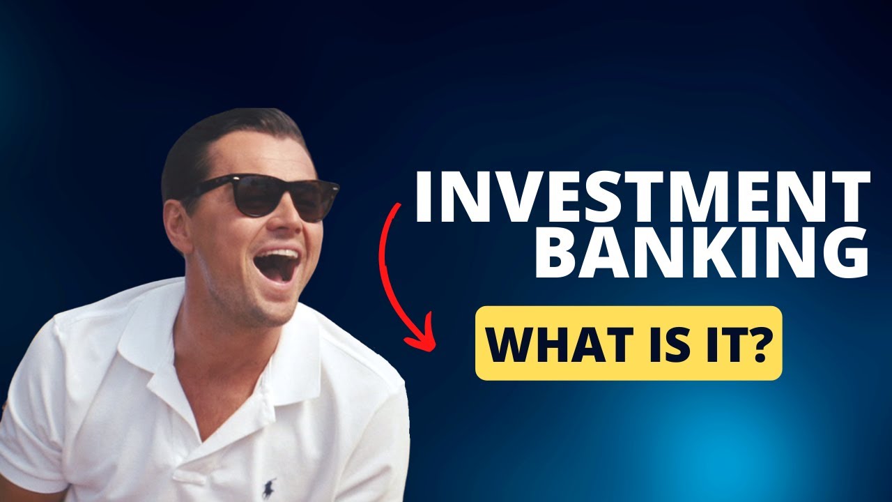 What Is Investment Banking | Background, Current Practices, and Future ...
