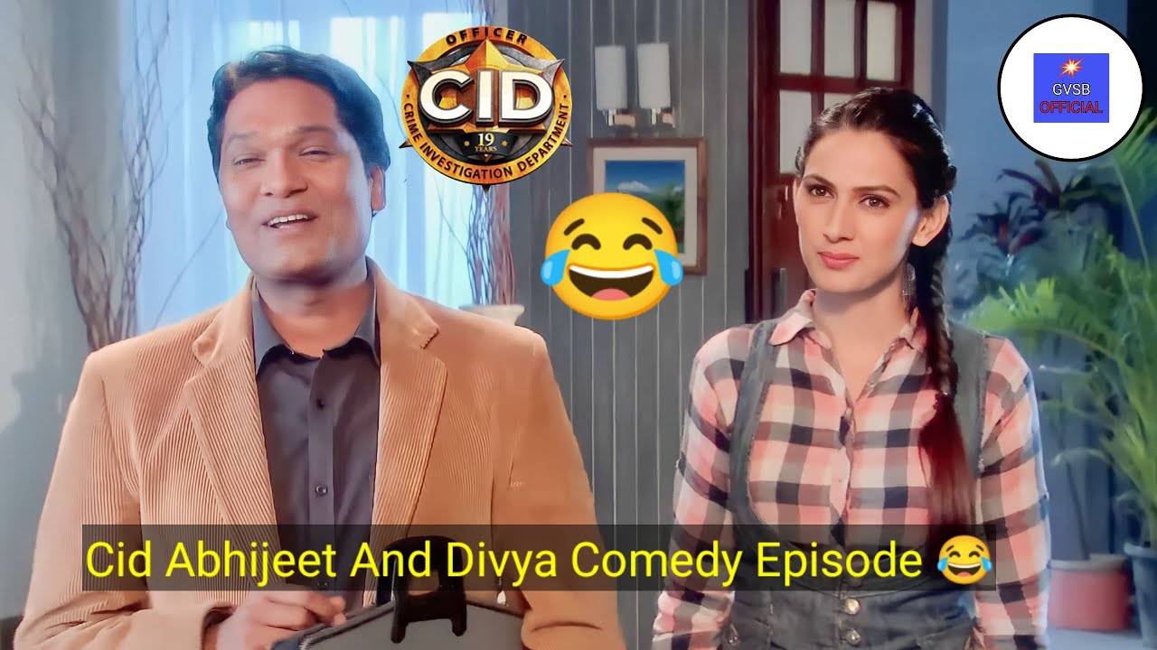 Cid Abhijeet And Divya Comedy Episode 😂 Cid Episode Review 2023 - YouTube