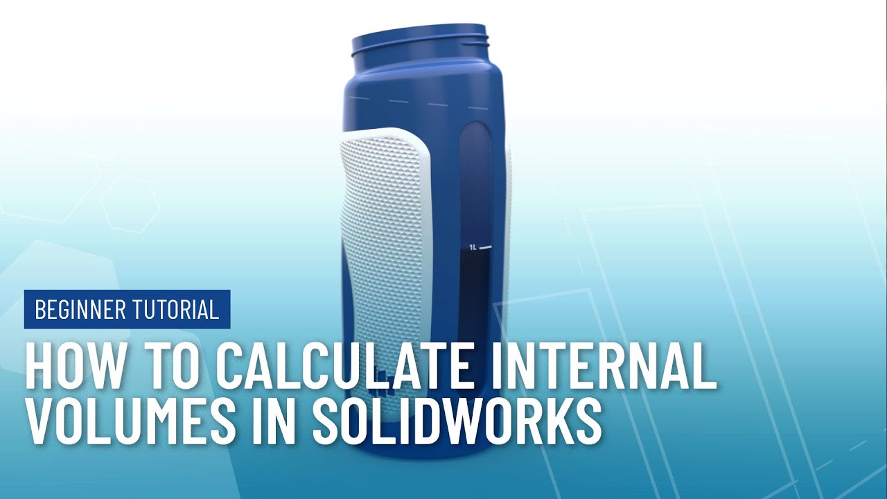 How to Calculate Internal Volumes in SOLIDWORKS | Beginner Tutorial ...
