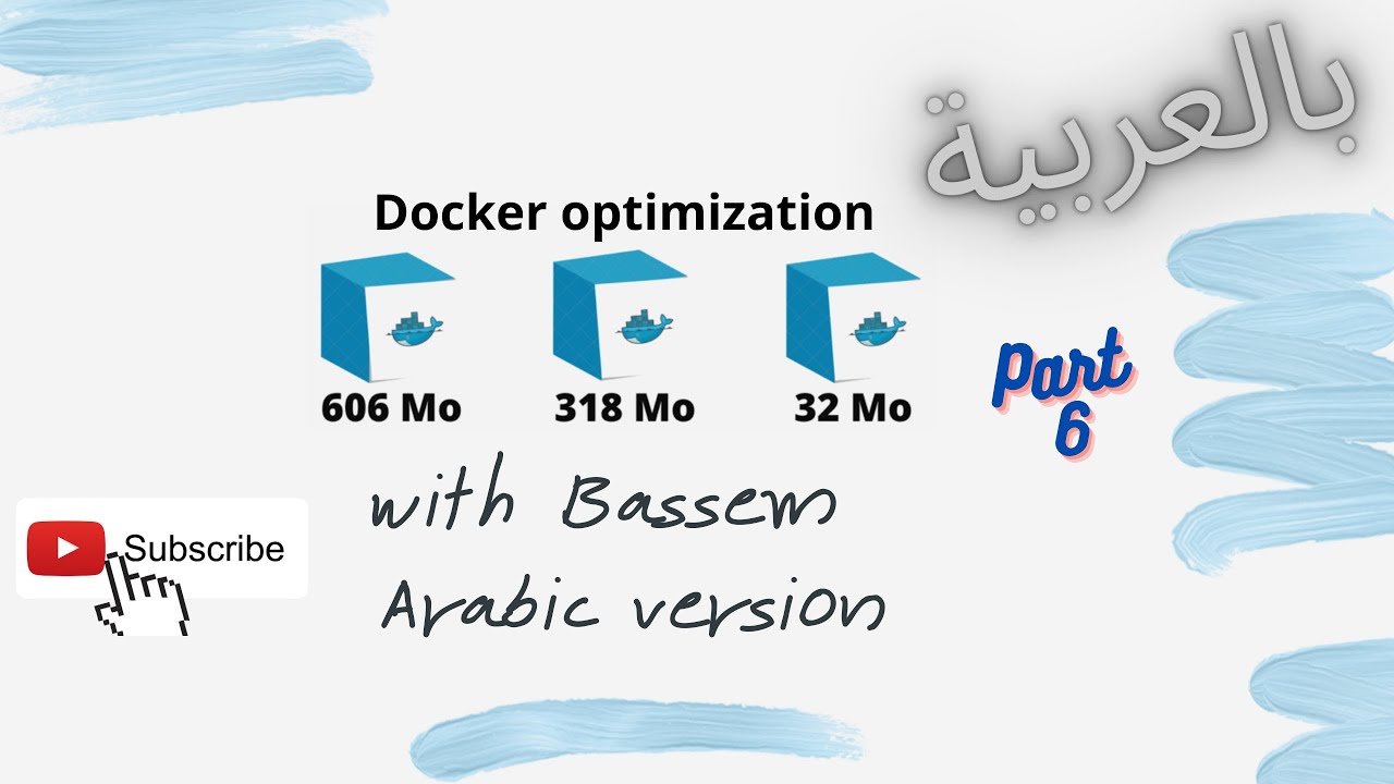 Docker in Arabic | 06 -Docker optimization |بالعربي docker #docker #arabic #devops #dockerfile ...