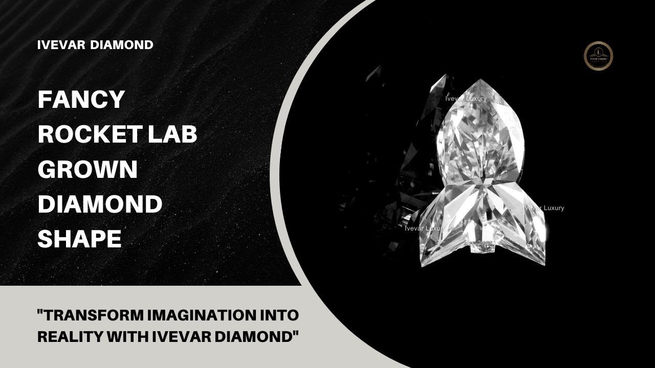 Fancy ROCKET Lab Grown Diamond Shape 🚀 #ivevar #ivevar #usa # ...