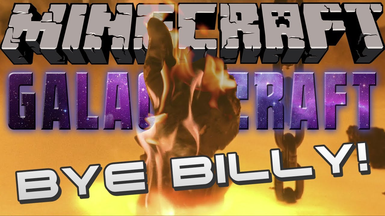 Minecraft: Galacticraft - BYE BILLY (#10) - YouTube