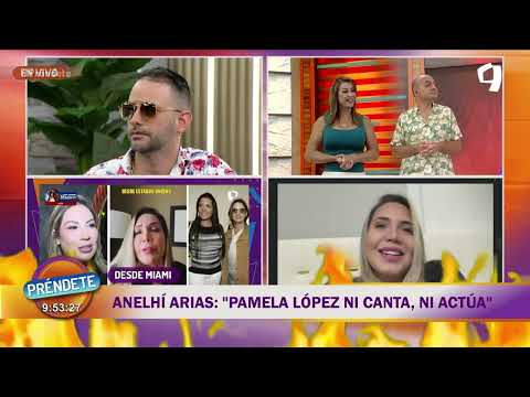 Anelhí Arias cara a cara con Dayron sobre sus “choques y fugas” con Pamela López