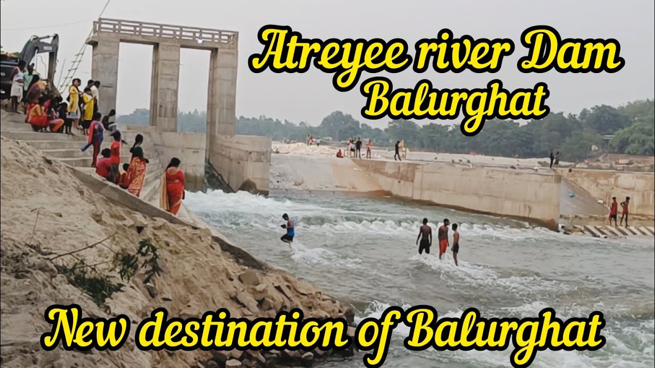 Atreyee River dam || Balurghat || new destination of Balurghat || River ...