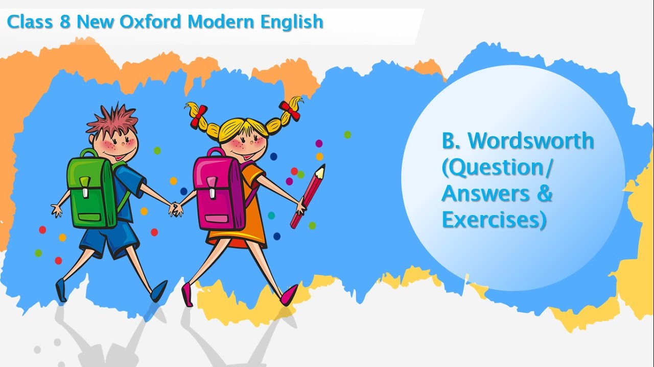 Class 8 Eng. Reader _ Lesson 8 _ B. Wordsworth (Q/A & Exercises) - YouTube