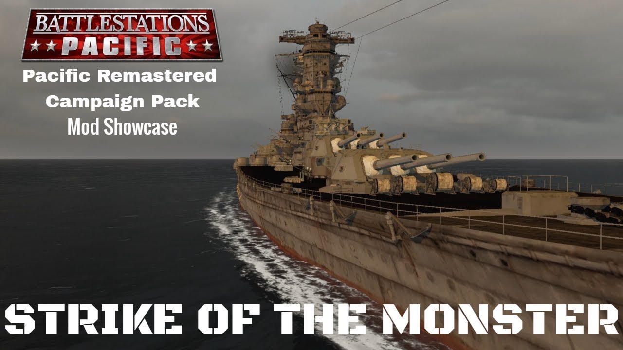Battlestations Pacific: Pacific Remastered Campaign Pack mod showcase ...